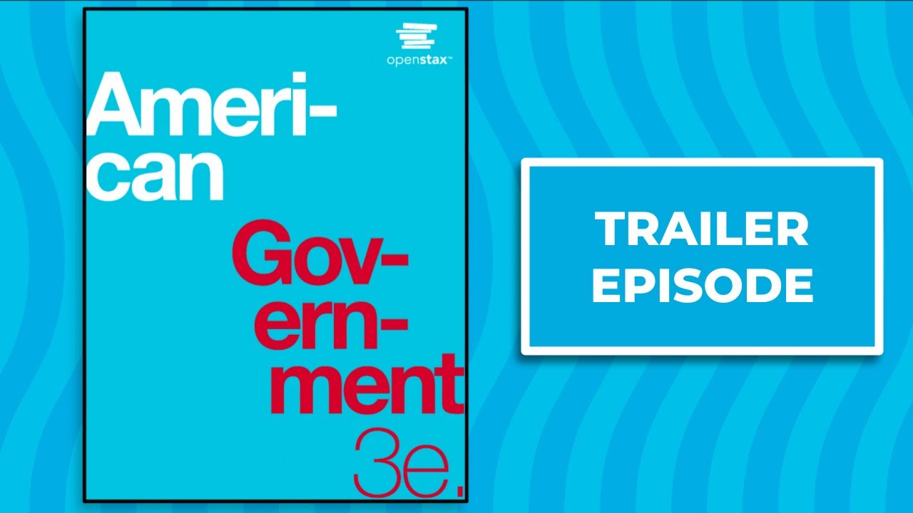 Trailer - American Government 3e - OpenStax (Audiobook)