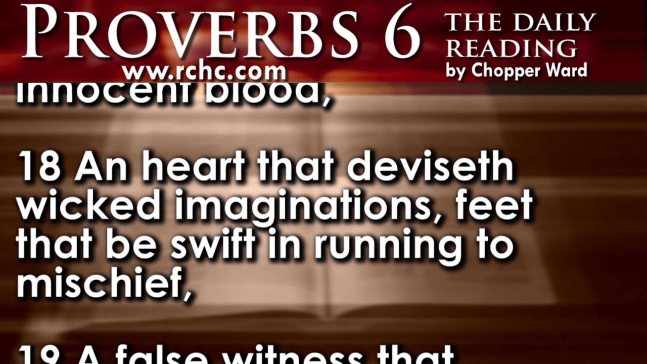 Proverbs Chapter 6 • The Daily Reading with Chopper Ward
