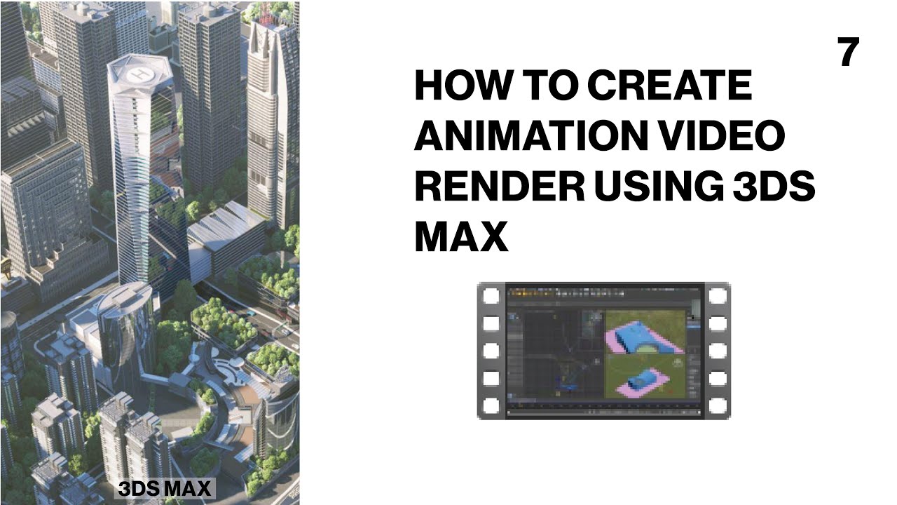 HOW TO CREATE ANIMATION VIDEO RENDER USING 3DS MAX