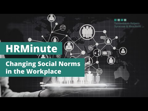 HRMinute: Changing social norms in the workplace