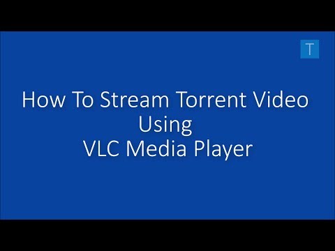 How to Stream torrent Videos / Movies / Files using vlc media player (without downloading)