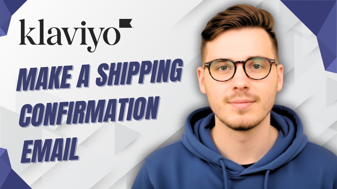 How To Make A Shipping Confirmation Email In Klaviyo [2026 Guide]