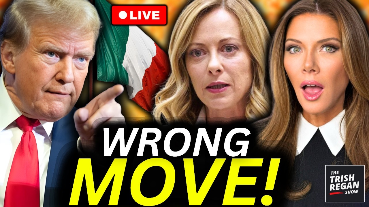 🚨 Giorgia Meloni Thought Trump Was Bluffing — HE'S NOT  | Trish Regan Show