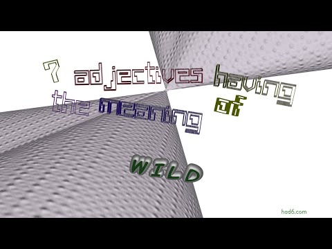 wild - 7 adjectives which are synonym of wild (sentence examples)