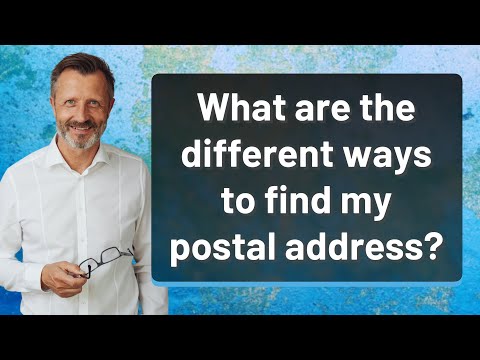 What are the different ways to find my postal address?