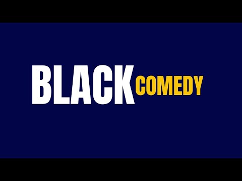 What is Black Comedy | Dark Humour