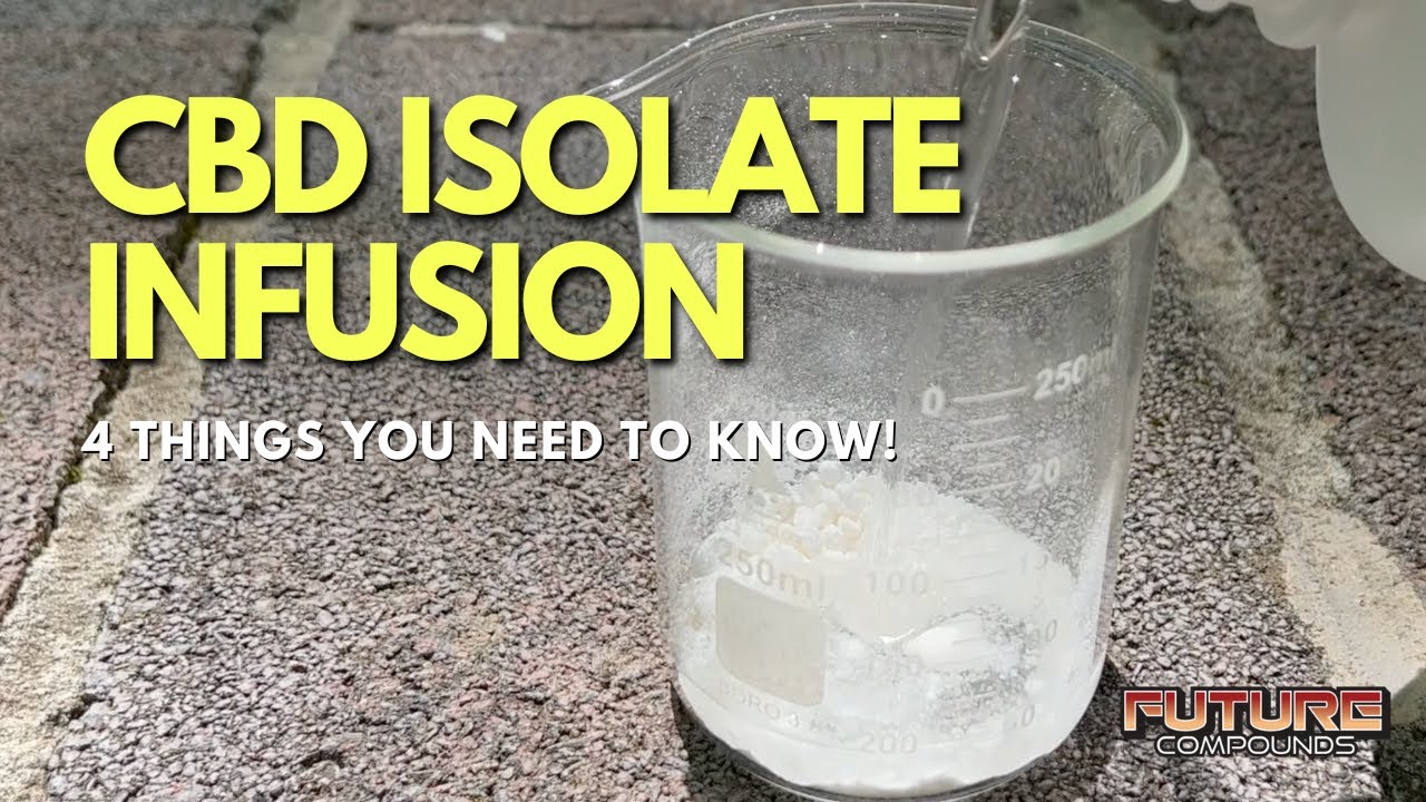 How to make a CBD Isolate Infusion
