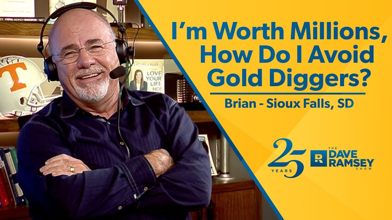 How Do I Avoid Gold Diggers? I'm Worth Millions.