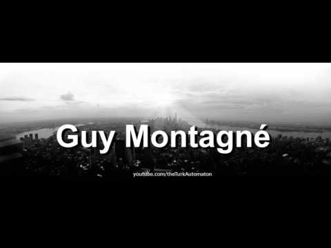 How to pronounce Guy Montagné in French