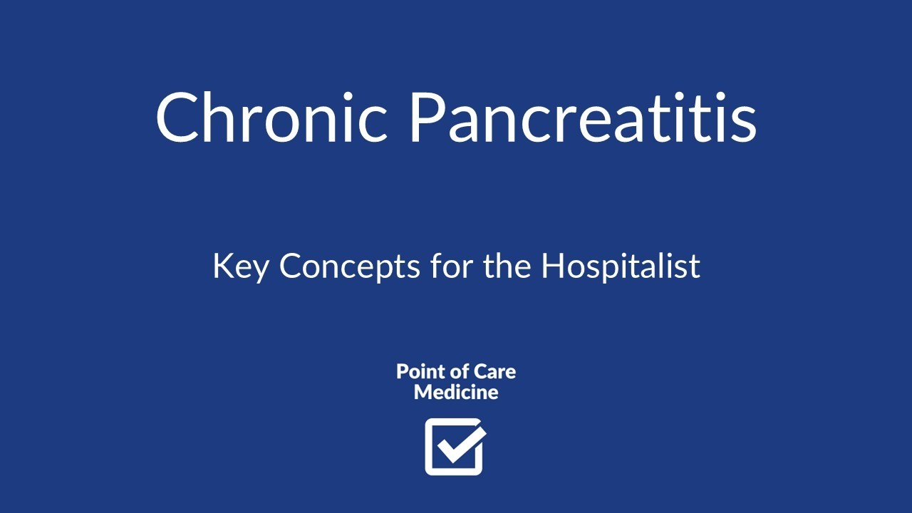 Chronic Pancreatitis Review (The Lancet)