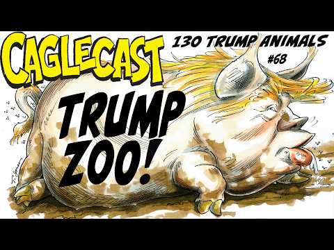 Trump ZOO! Political Cartoonists Draw Trump as Animals! 130 Cartoons! Caglecast #68