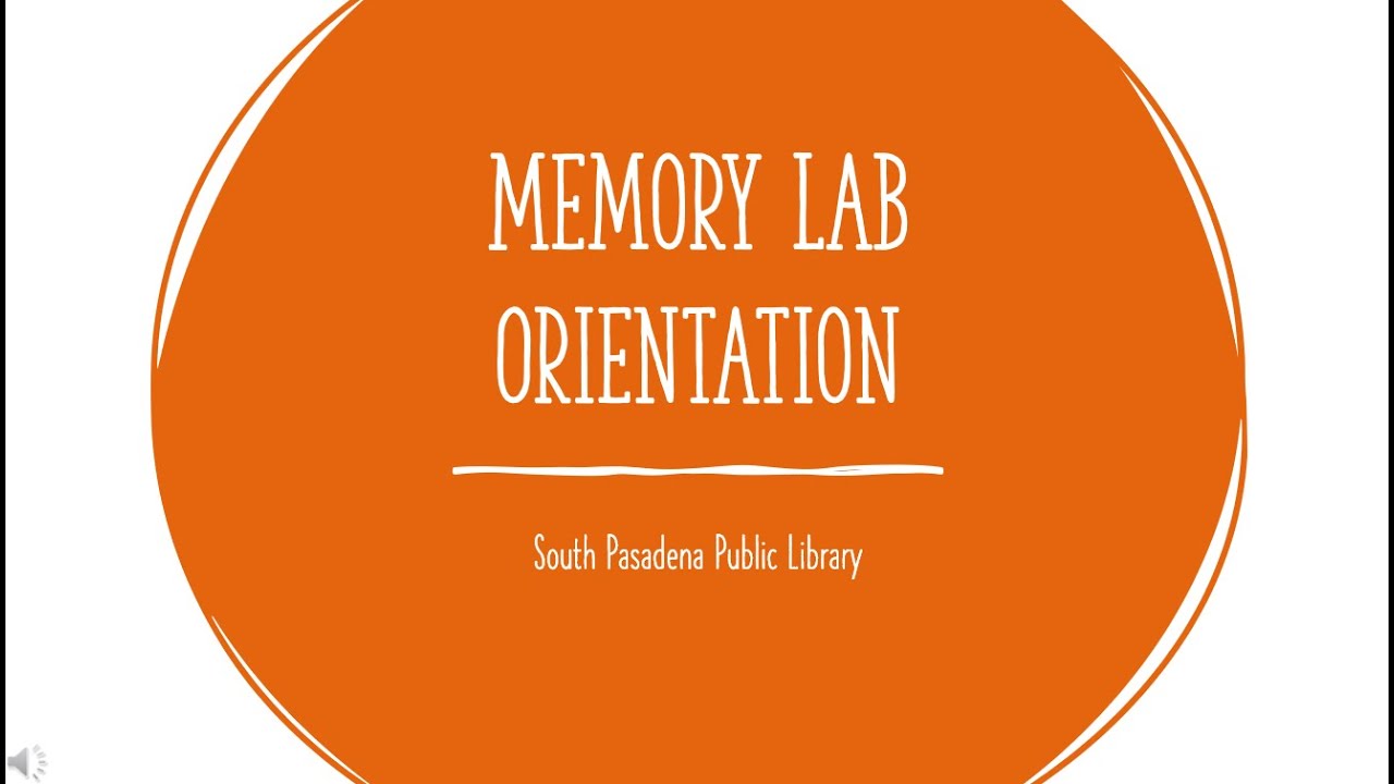 Memory Lab Orientation