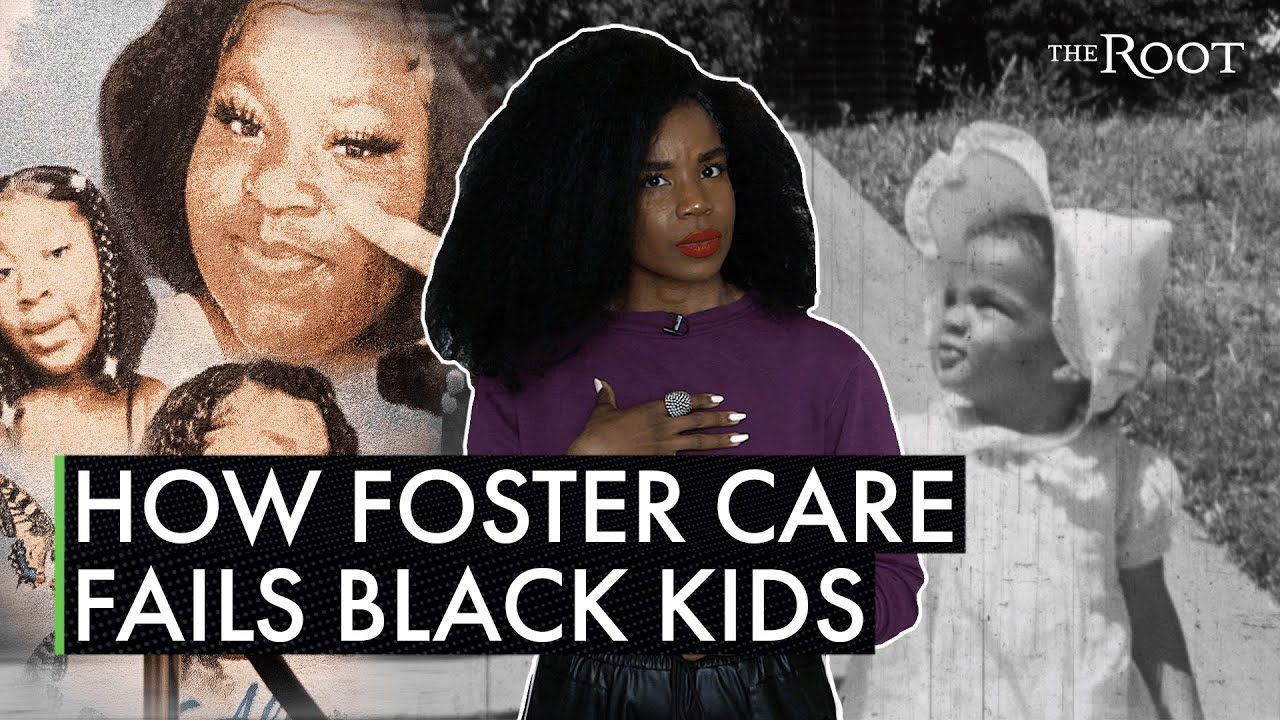 Unpacking How Child Welfare and Foster Care Fail Black Children
