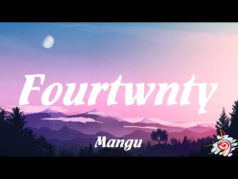 Mangu - Fourtwnty (Lyrics)
