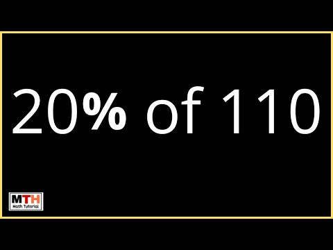 What is 20 percent of 110? Find 20% of 110