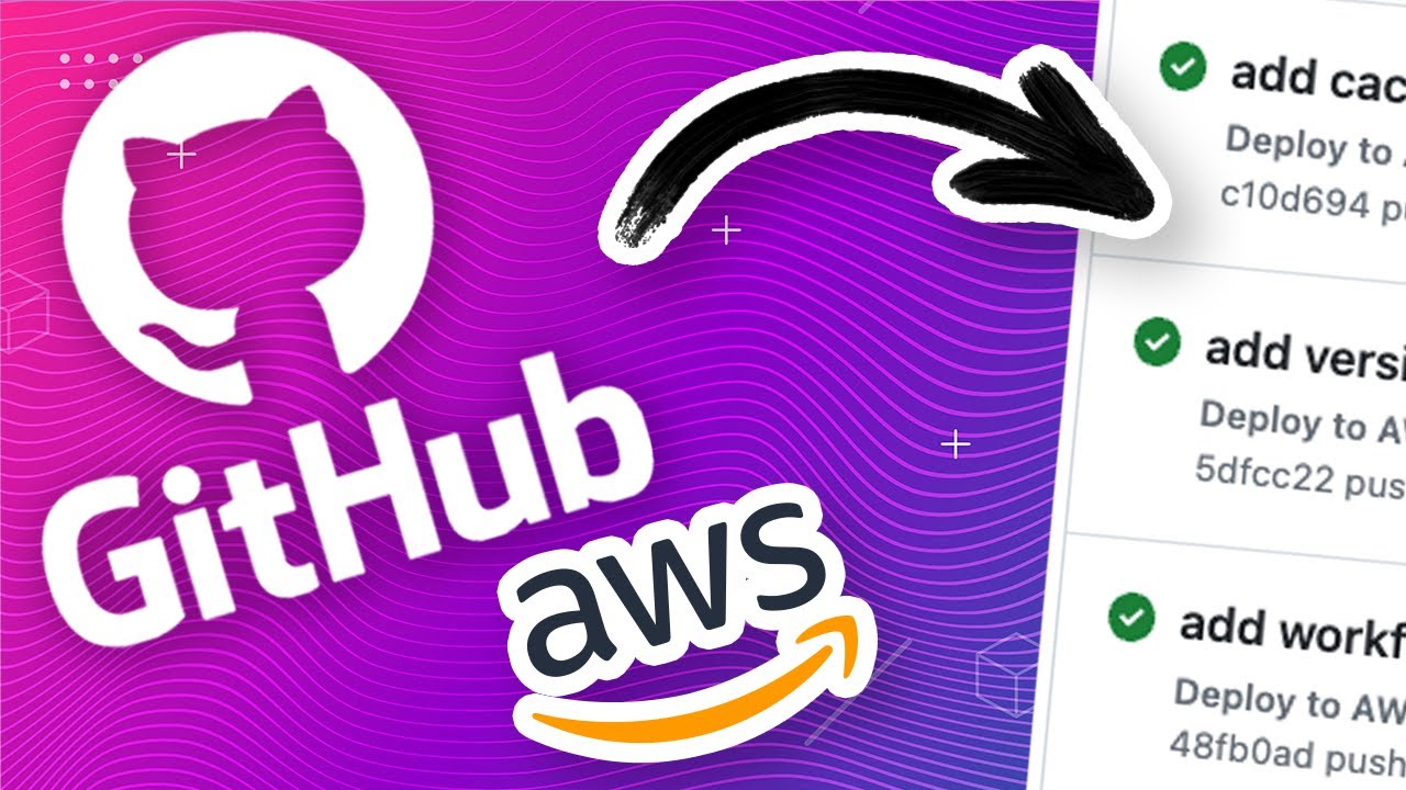 How To Use GitHub Actions • Automate Your AWS Deployments