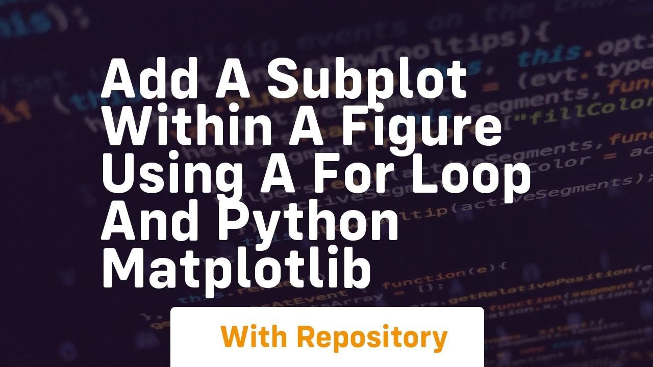 Add a subplot within a figure using a for loop and python matplotlib