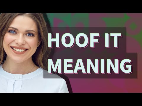 Hoof it | meaning of Hoof it