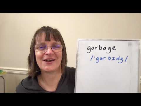 How to Pronounce Garbage