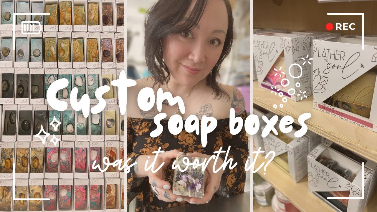 Custom Soap Boxes — Was it worth it?
