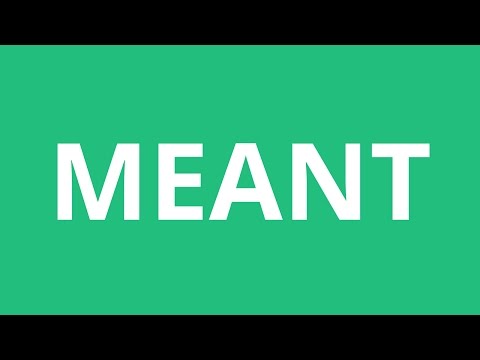How To Pronounce Meant - Pronunciation Academy