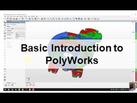 Basic Introduction to PolyWorks