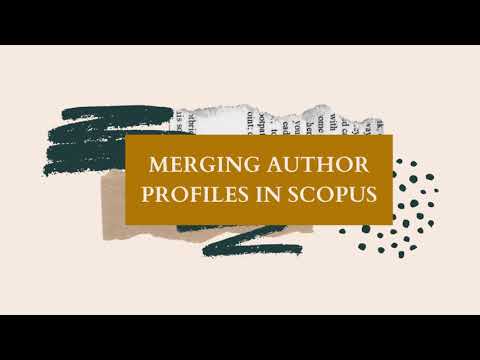 How to Merge Scopus Profiles? Step-by-Step Demonstration