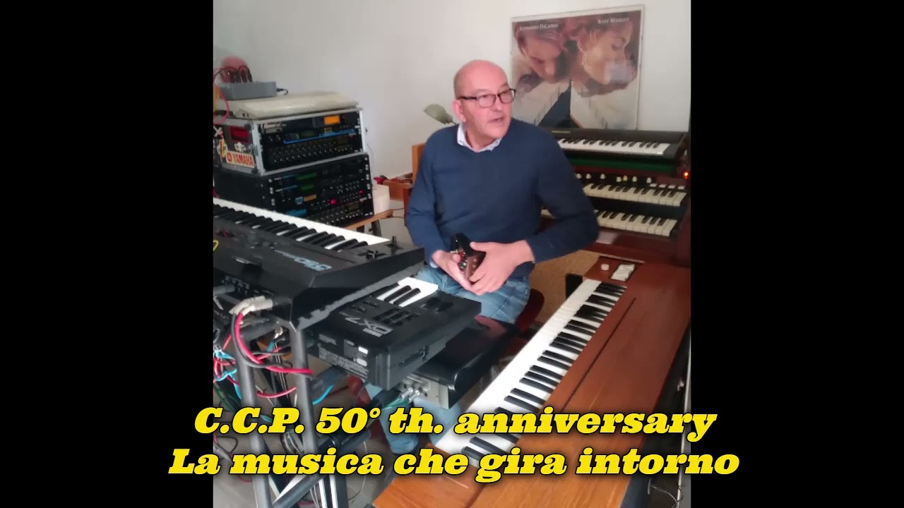 C.C.P. 50° th. anniversary - La musica che gira intorno