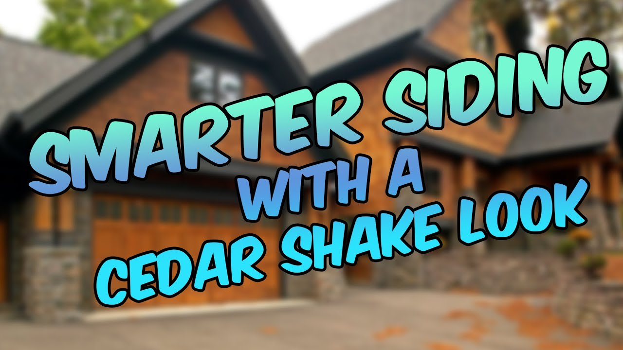 Smarter Siding with a Cedar Shake Look