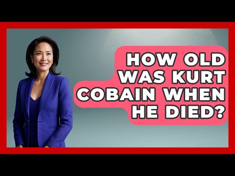 How Old Was Kurt Cobain When He Died? - Moments That Shocked Us
