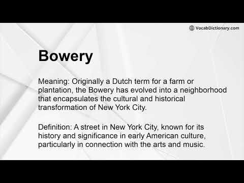 Bowery Meaning