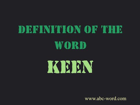 Definition of the word "Keen"