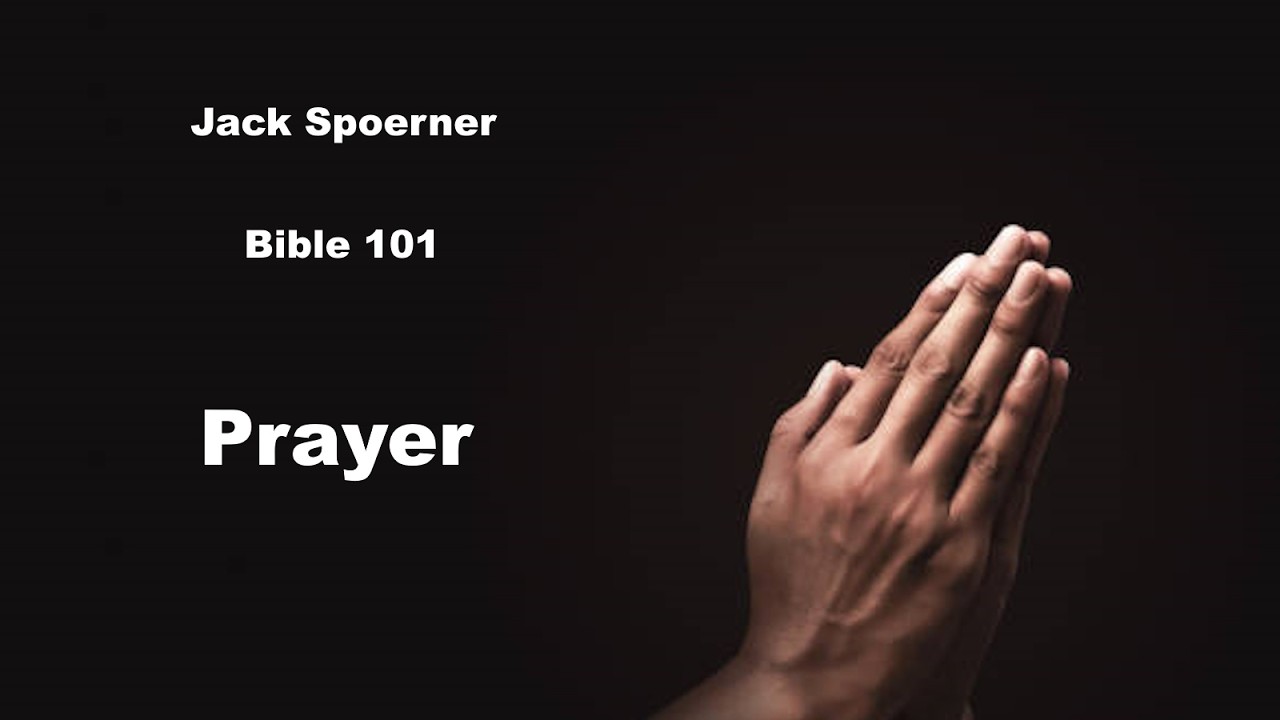 Bible 101 Episode 70:Prayer Lesson 1 - Two different Prayers