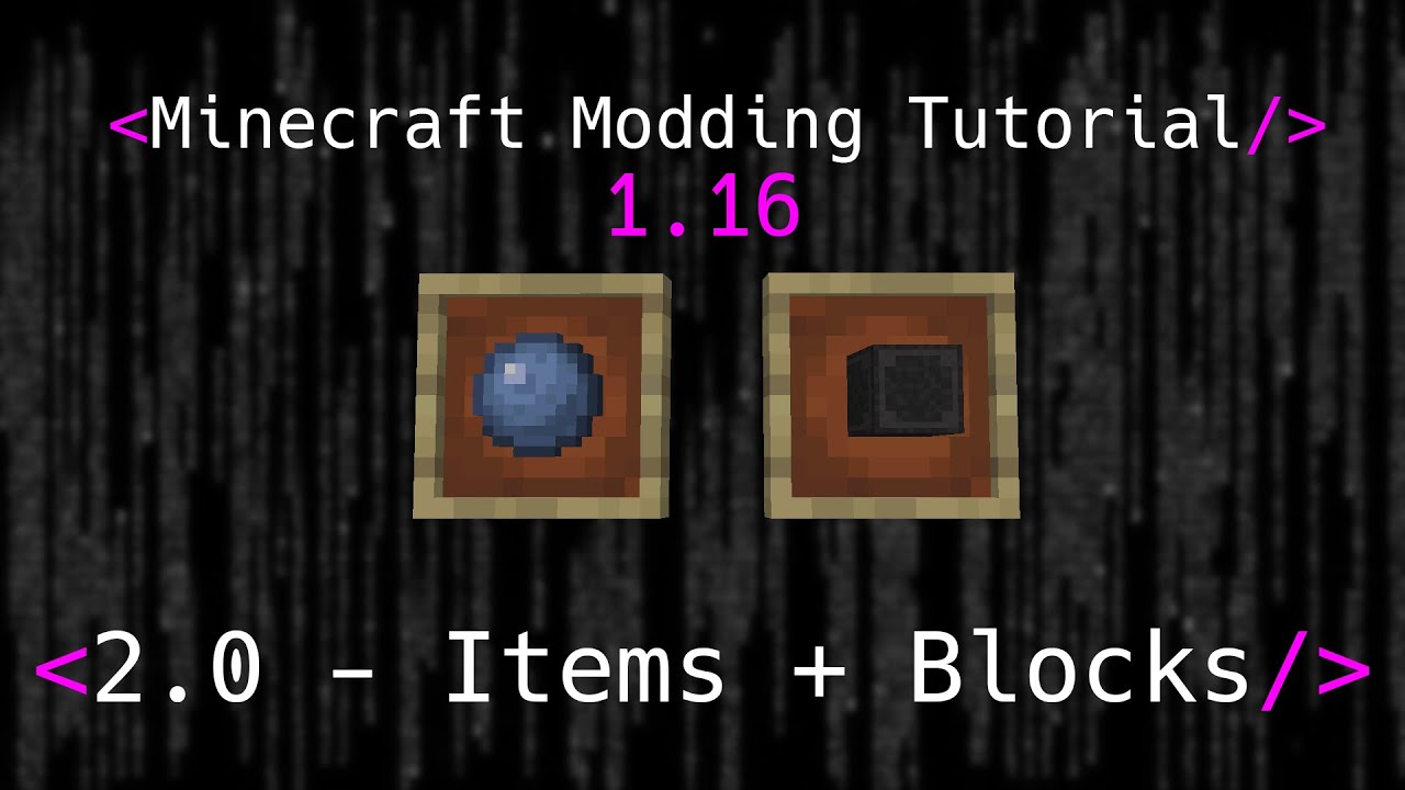 Minecraft Modding Tutorial 1.16 | 2.0 - Blocks + Items