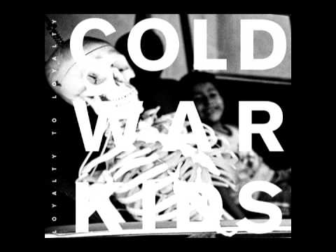 (HQ)Cold War Kids - Hang Me Up To Dry (With Lyrics)