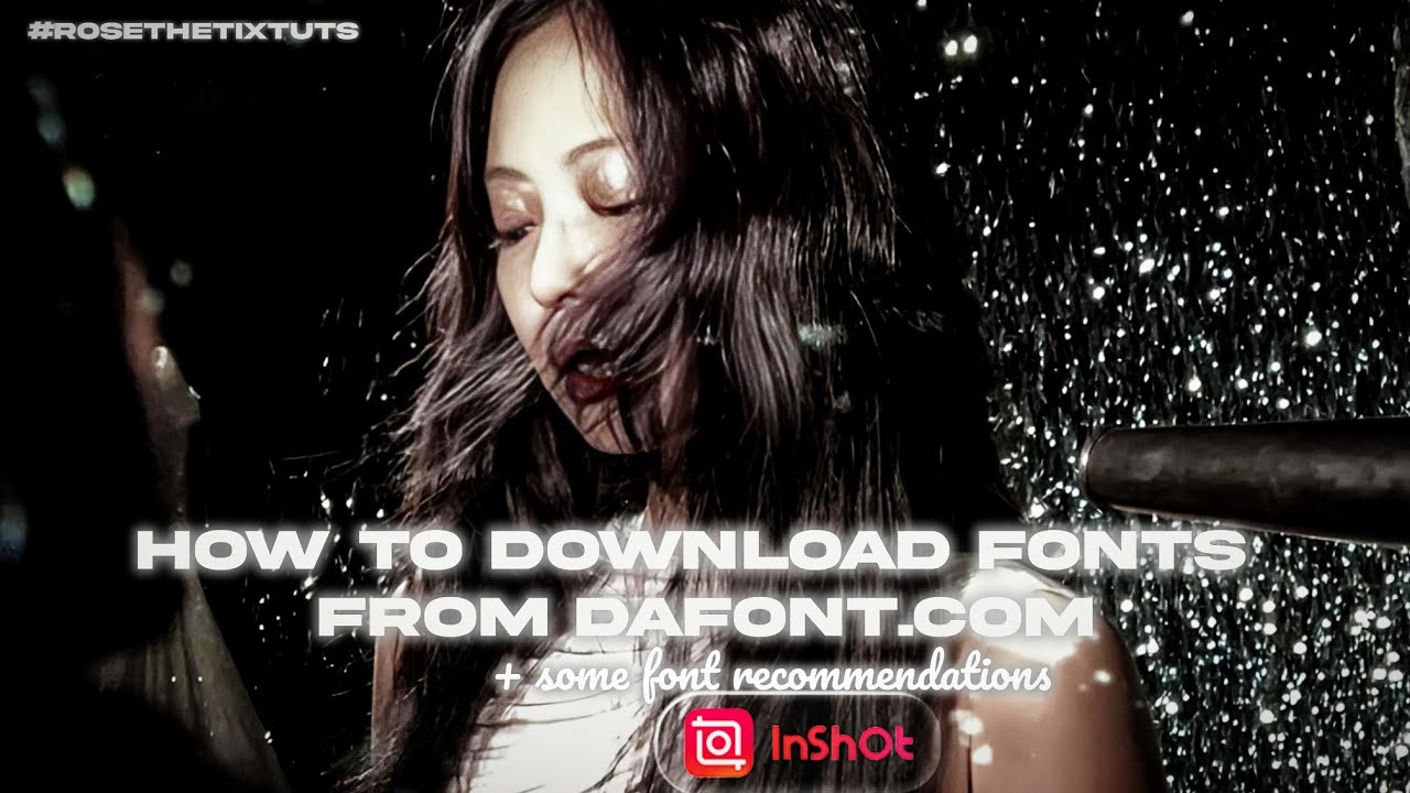 How to download fonts from dafont! #ytvideos #inshot #tutorial #rosethetictuts