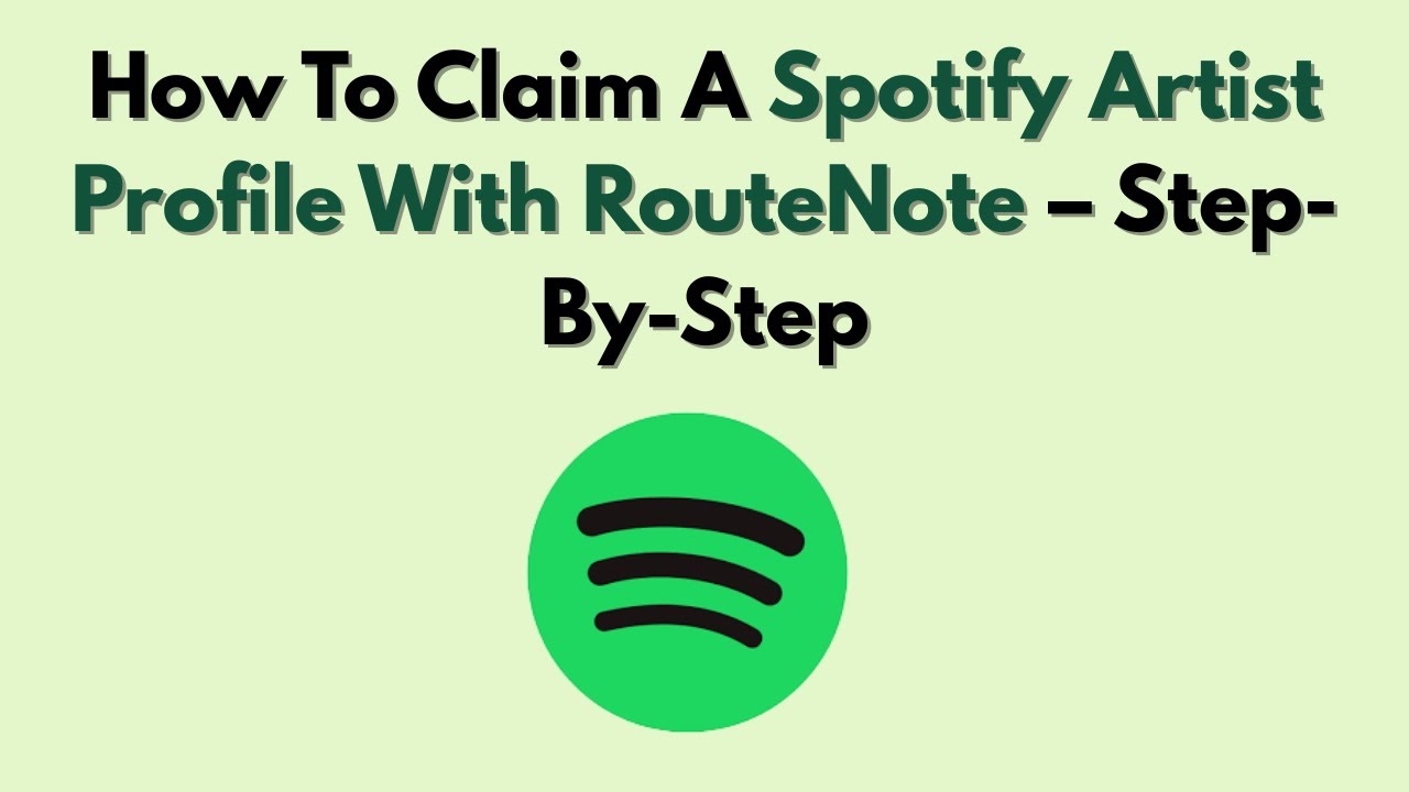 How To Claim A Spotify Artist Profile With RouteNote (2026) – Step-By-Step