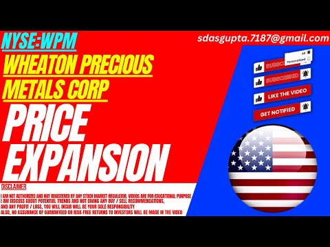 PRICE EXPANSION : WPM STOCK ANALYSIS | WHEATON PRECIOUS METALS CORP STOCK