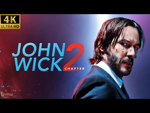 John Wick: Chapter 2 (2017) Full English Movie | Keanu Reeves, Common, Ruby Rose | Facts & Review