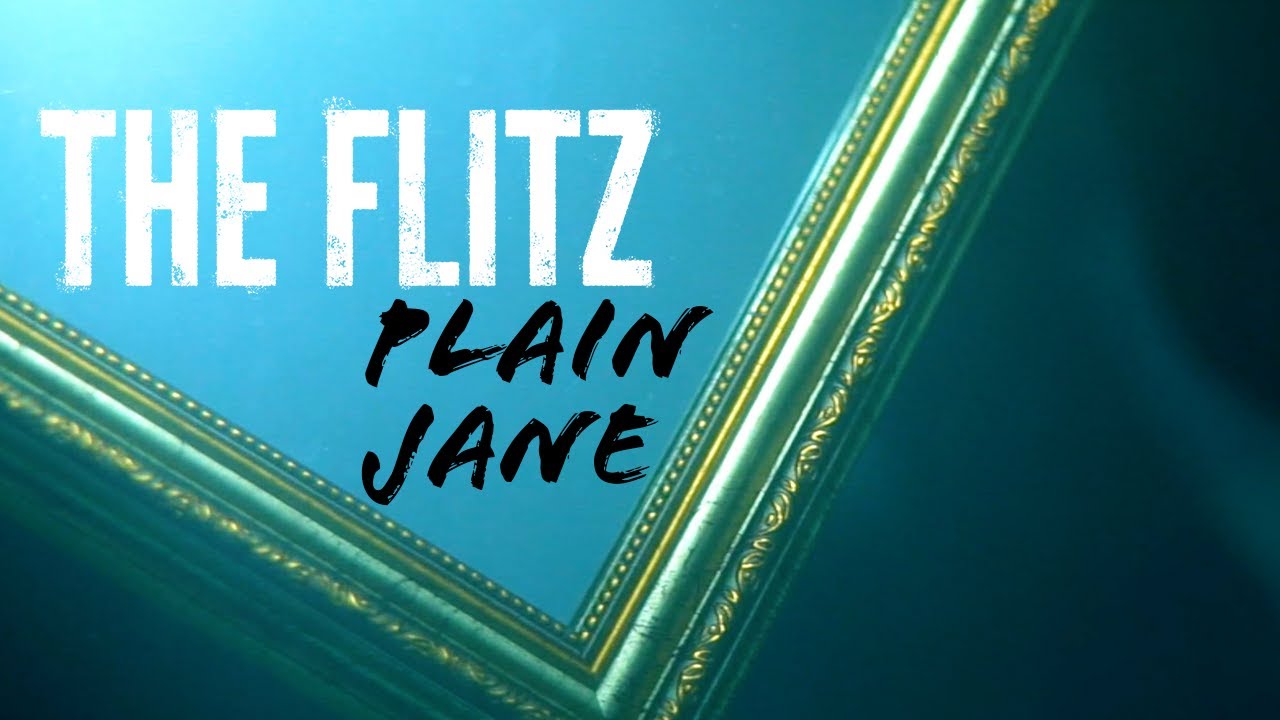 The Flitz - Plain Jane (Official Video)