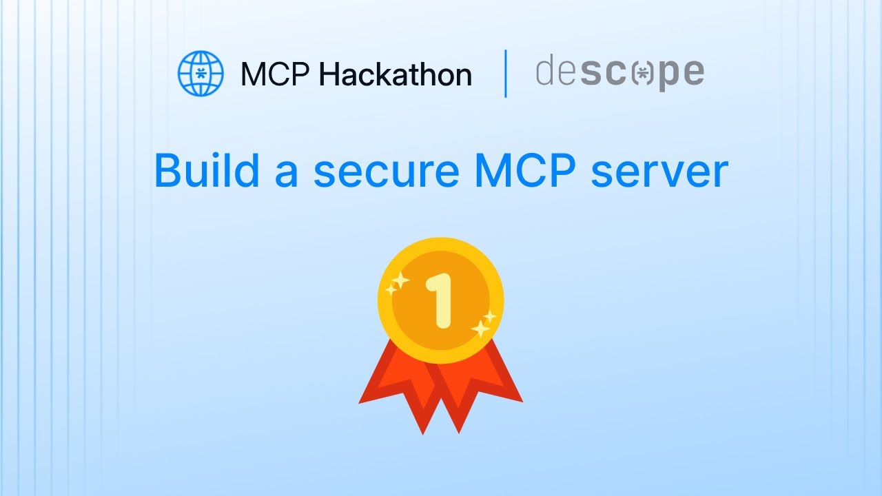 1st Place: Deploy a Secure MCP Server | Descope Global MCP Hackathon