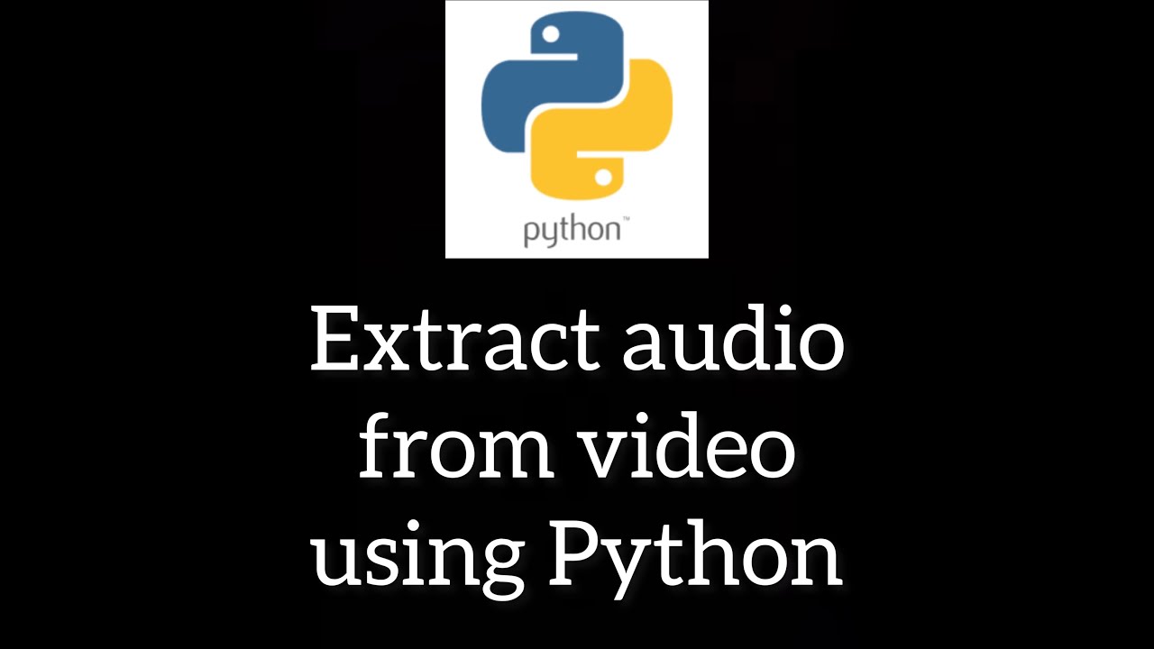 Extract audio from video using Python in 5 minutes! Step-by-step tutorial!