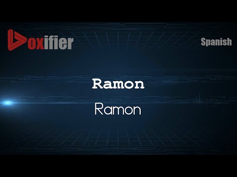 How to Pronounce Ramon (Ramon) in Spanish - Voxifier.com