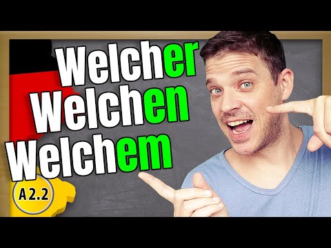 Welch-, Welcher, Welches 🙄... when to use which!