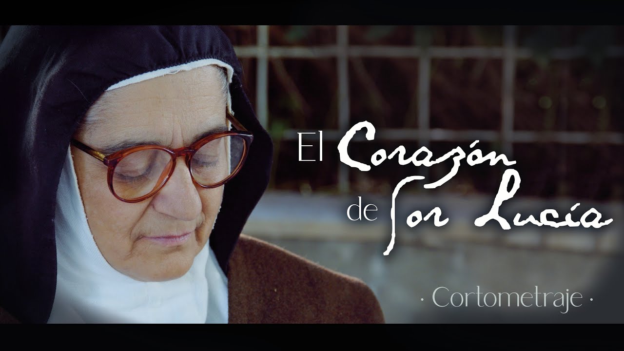 El Corazón de Sor Lucía (Cortometraje)