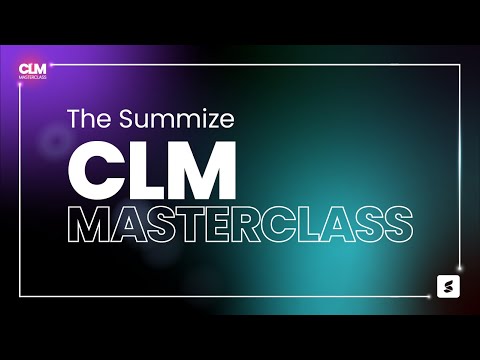 The Summize CLM Masterclass