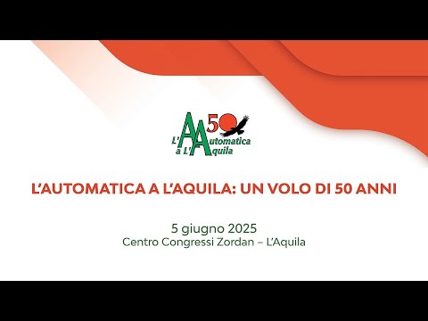 L'Automatica a L'Aquila: un volo di 50 anni - 05/06/2025