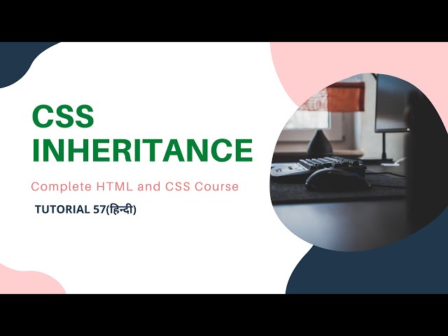 Understanding CSS Inheritance: A Comprehensive Guide | Galaxy.ai ...