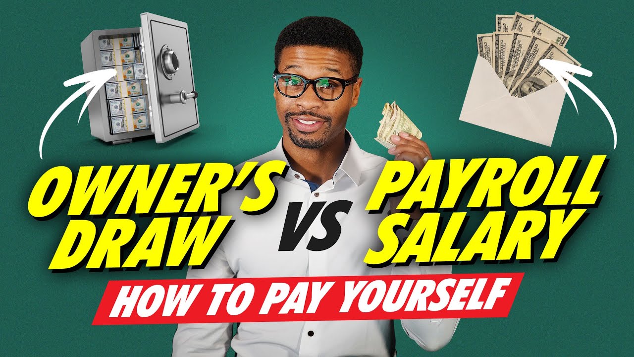 Owners Draw vs Payroll Salary? How to Pay Yourself from Your Business!