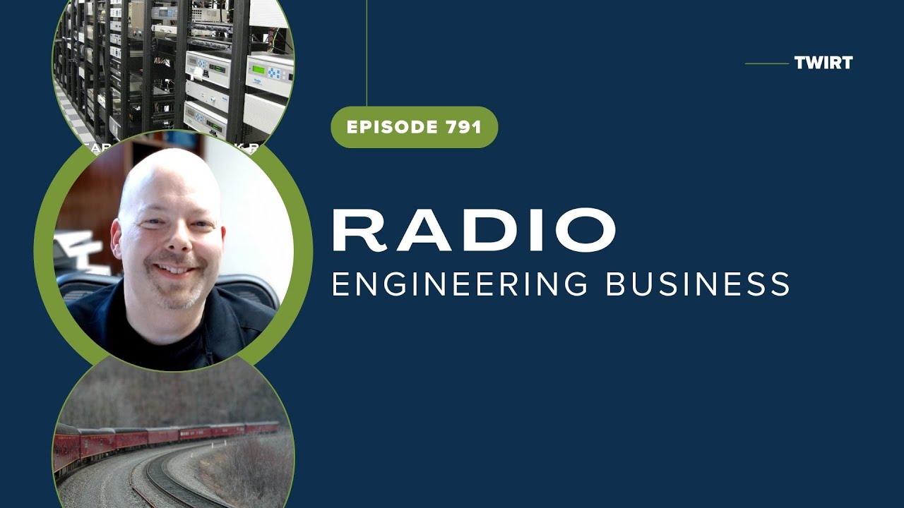 Growing a Radio Engineering Business with Matt Lightner - TWiRT Ep. 791